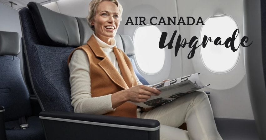 To unlock a world of comfort and luxury, upgrade to Air Canada’s ...