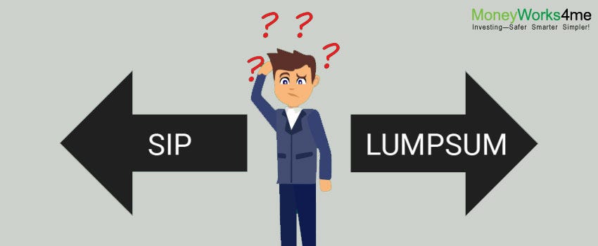 What is better: Lumpsum Investing or SIP? | by moneyworks4me ...