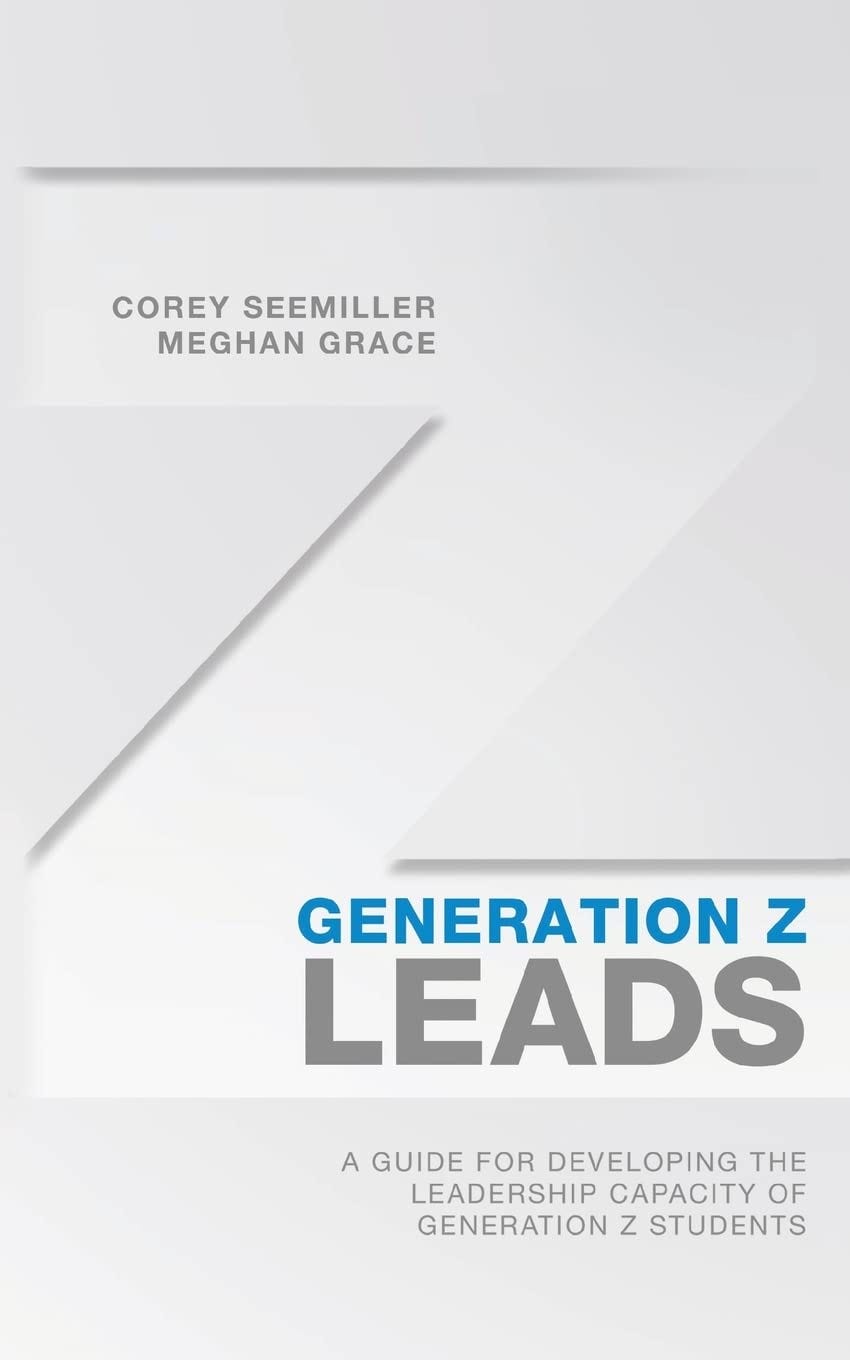 [EBOOK] Generation Z Leads: A Guide for Developing the Leadership ...