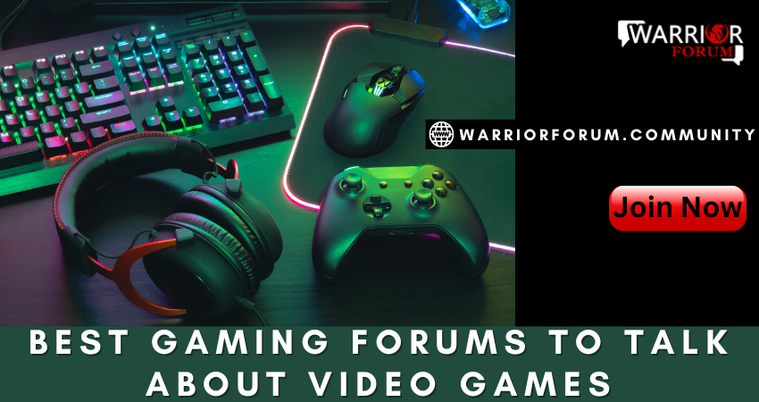 13 Best Gaming Forums to Talk About Video Games | Warrior Forum | by ...