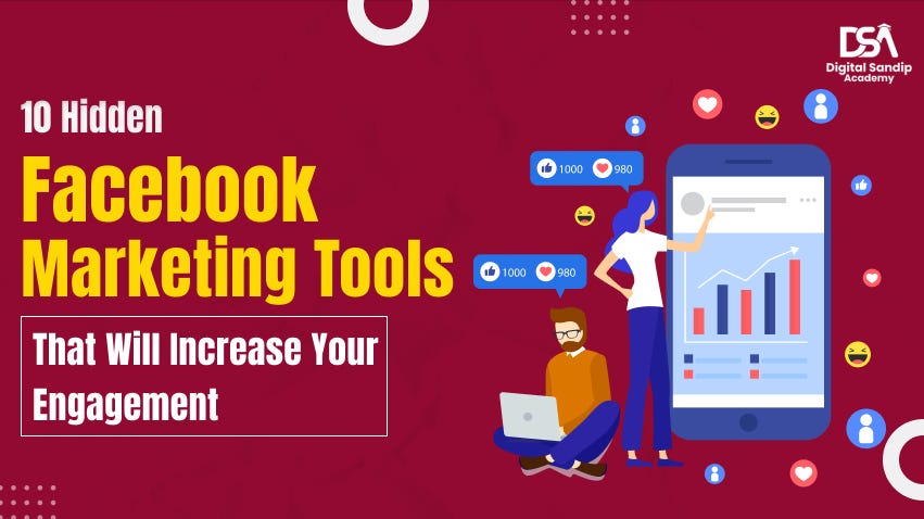 10 Hidden Facebook Marketing Tools that will Increase your Engagement ...