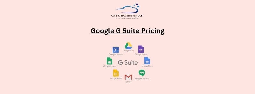 Understanding G Suite Cost and Google G Suite Pricing with Cloud Galaxy ...