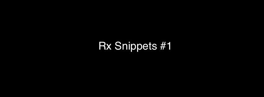 Useful Rx Snippets #1. Just a few random and probably useful… | by Ahmed Rizwan | AndroidPub ...