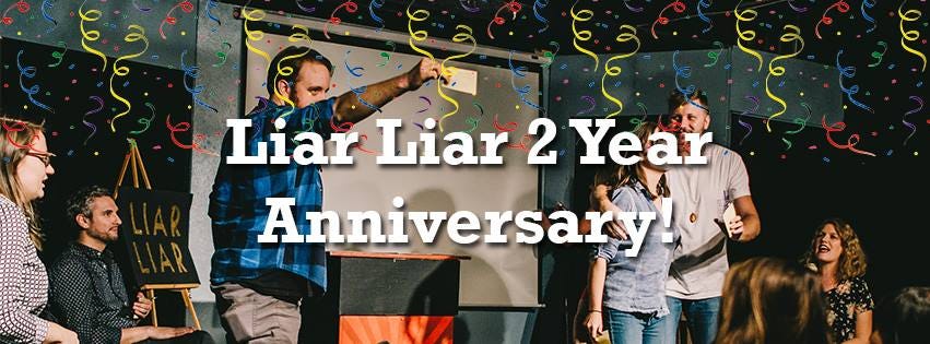 Liar Liar Celebrates 2 Years of Monthly Comedy Shows this Weekend | by ...