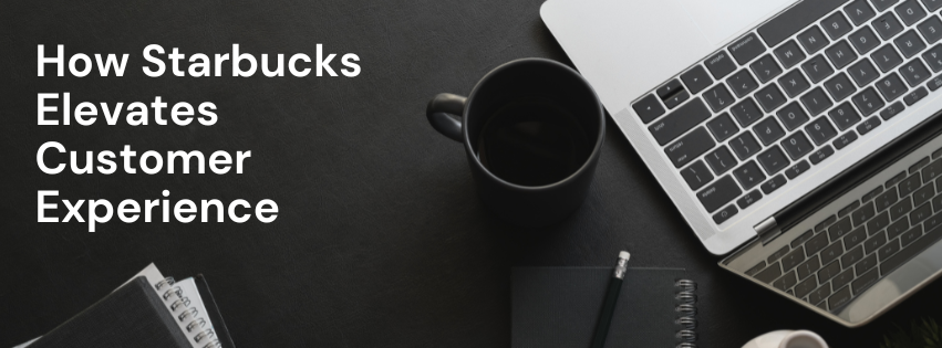 How Starbucks Redefines Customer Experience | by Juan Fernando Pacheco ...