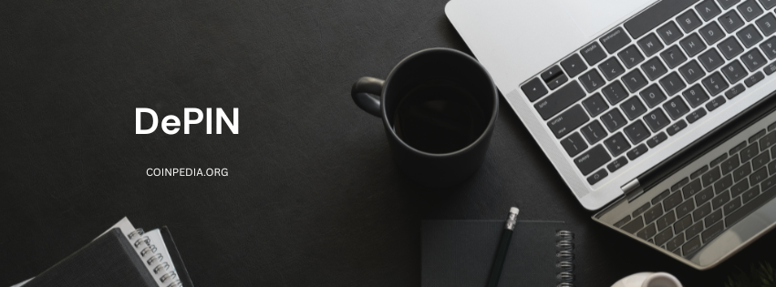 DePIN Meaning and Benefits: Why Decentralized Infrastructure Is the ...