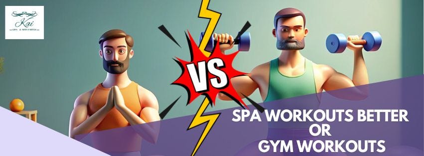 8 Simple Reasons: Spa Workouts are Better than Gym Workouts — Kai World ...
