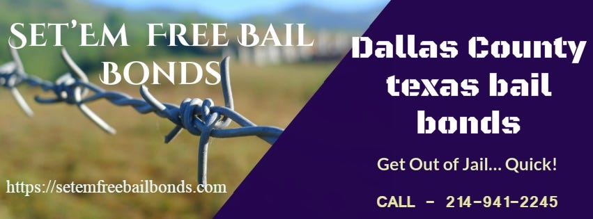 WHY Choose Set Em Free DALLAS BAIL BONDS? | by Dallas County Bail Bonds ...