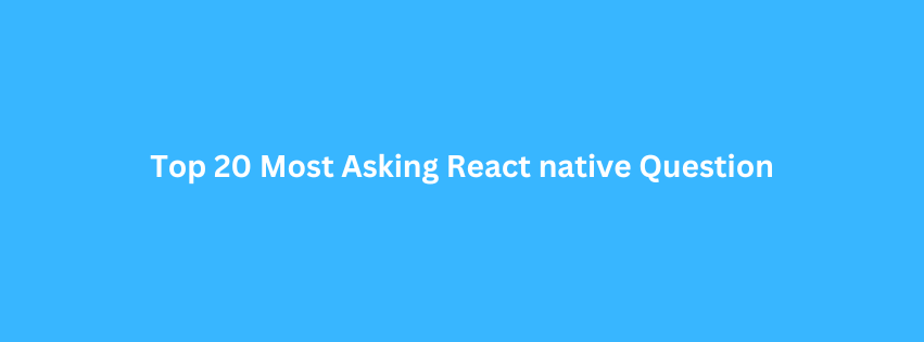 Top 20 React Native Interview Questions & Solutions | by Sk Imran | Sep, 2024 | Medium