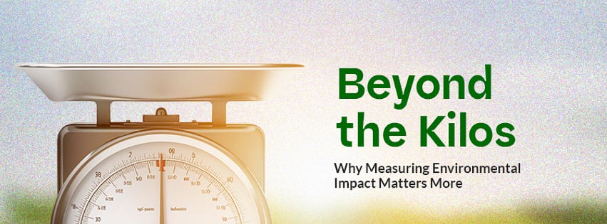 Beyond Kilos: Why Measuring Environmental Impact Matters More | by ...
