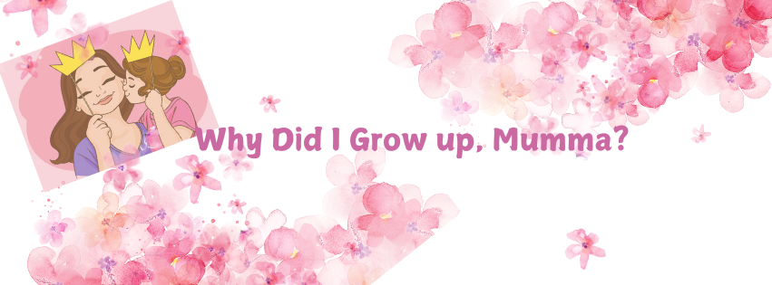 Why did I grow up, Mumma?. As a child when I felt like crying, | by ...