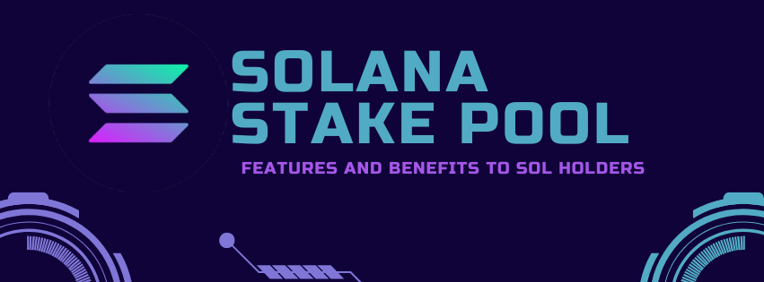 Solana’s Stake Pools: Features and Benefits to SOL Holders | by ...