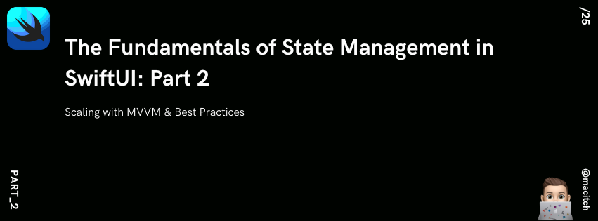 The Fundamentals of State Management in SwiftUI: Part 2 | by macitch. | Medium
