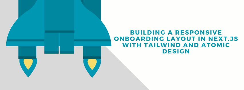 Building a Responsive Onboarding Layout in Next.js with Tailwind and ...