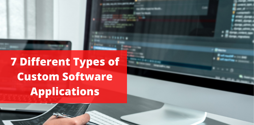 7 Different Types of Custom Software Applications | by ...