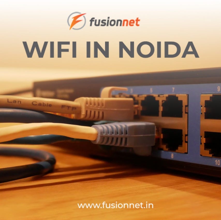 Wifi in Noida | Fusionnet - Fusionnet - Medium