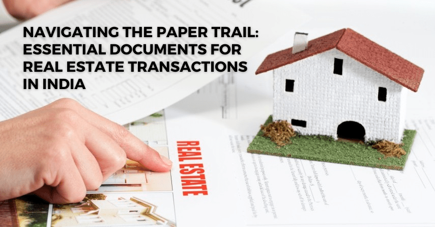 Essential Documents for Real Estate Transactions in India - | by ...