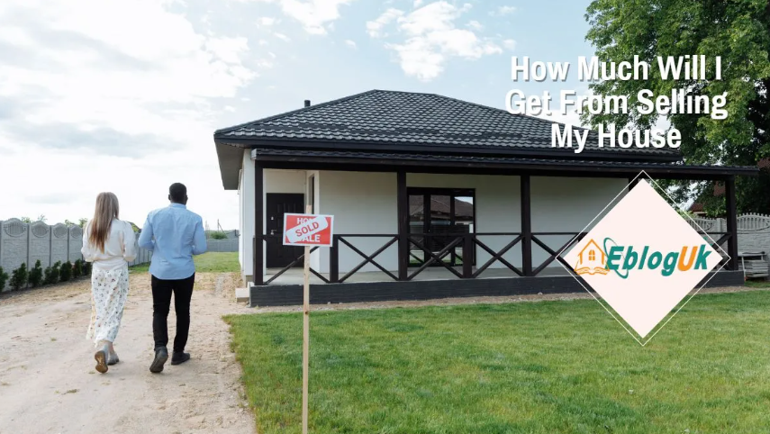 How Much Will I Get From Selling My House - Nishat norin - Medium