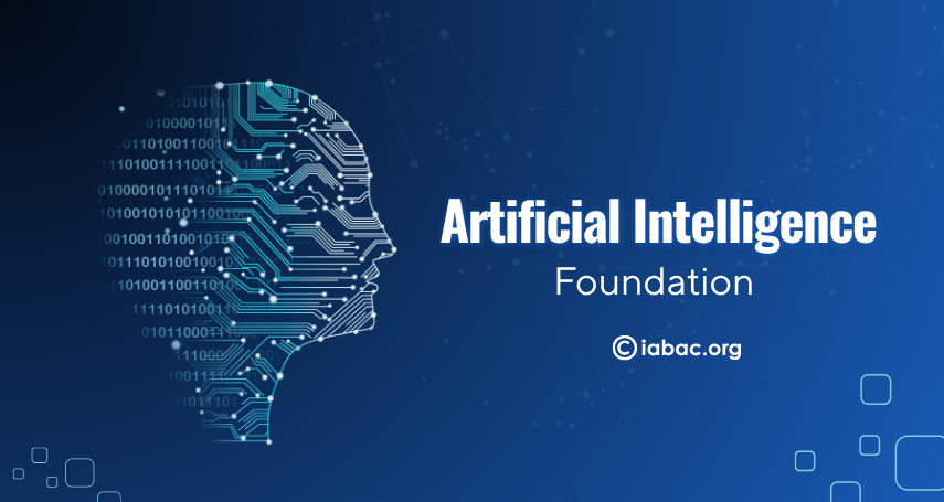 Artificial Intelligence Foundation: Understanding the Basics | IABAC ...