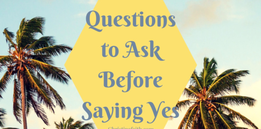 10 Questions to Ask before Saying Yes! | by Mrs Christina Faith | Medium