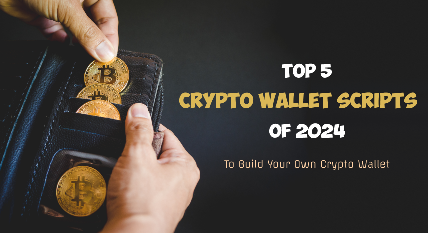 5 Top Crypto Wallet Scripts To Consider In 2024 | Coinmonks