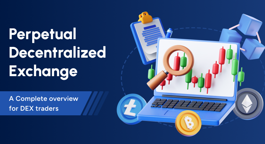 Perpetual DEX Platform - Features, Core Purpose & Functioning | Coinmonks