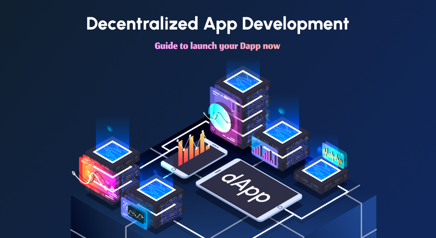 Decentralized app Development - 2025's Best Guide | Coinmonks