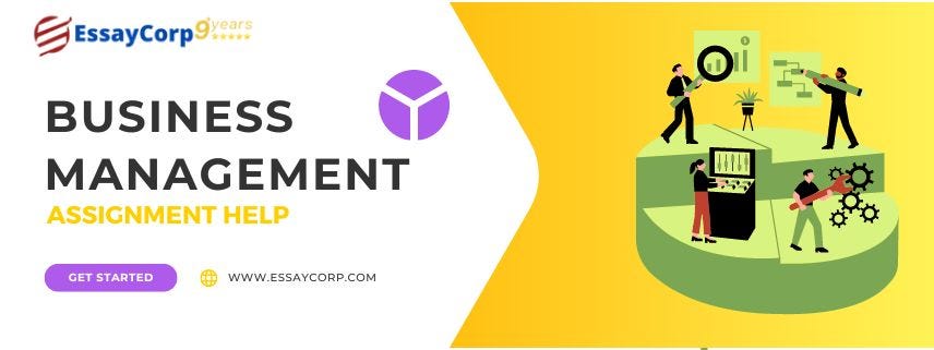 Essaycorp- What is needed to get management assignment help in UK? | by Vikassingh223 | Apr ...