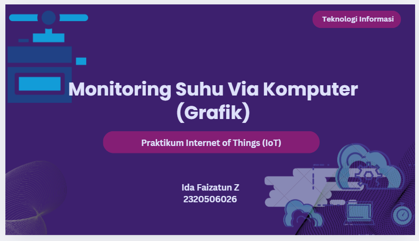 Monitoring Suhu Via Komputer|| Prak IoT#8 | by Ida Faizatun Zakiyah ...