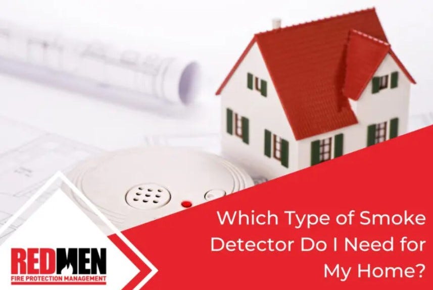 Which Type of Smoke Detector Do I need for my Home? - Redmen Fire ...