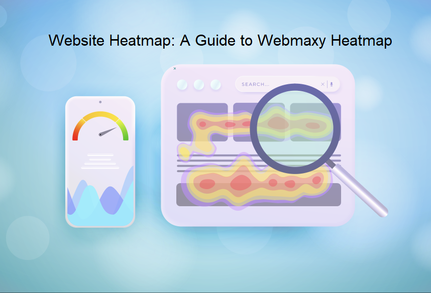 Website Heatmap: A Guide to Webmaxy Heatmap | by WebMaxy Official | Medium