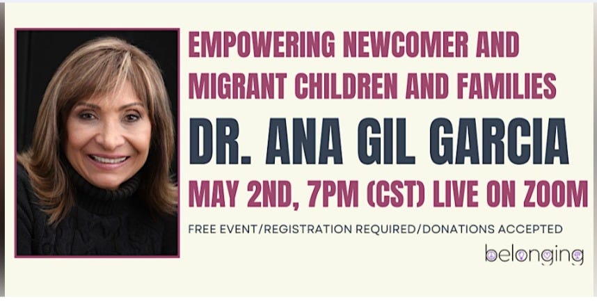 Empowering Newcomer + Migrant Children and Families with Dr. Ana Gil ...