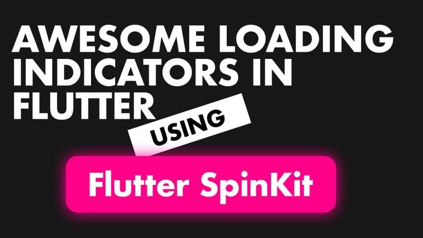 Custom Loading Indicators in Flutter with SpinKit — CheatSheet | by Dane Mackier | Flutter ...