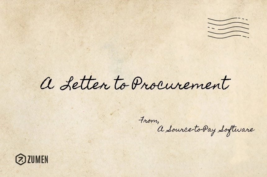 A Letter to Procurement. Dear Procurement Professionals, | by Zumen Inc ...