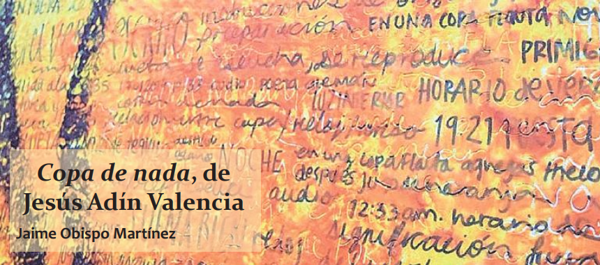 Copa de nada, de Jesús Adín Valencia | by Jaime Obispo | Medium