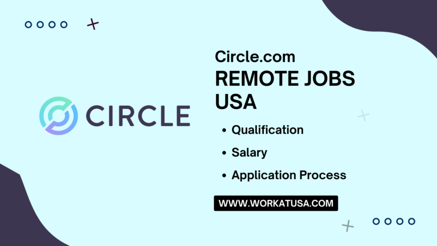 Circle.Com Remote Jobs USA 2024 | Circle Impact Intern | by P S Karthik | Workatusa | Mar, 2024 ...