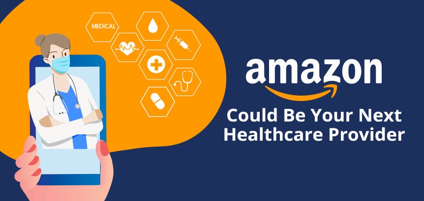 Amazon Could Be Your Next Healthcare Provider | Medium