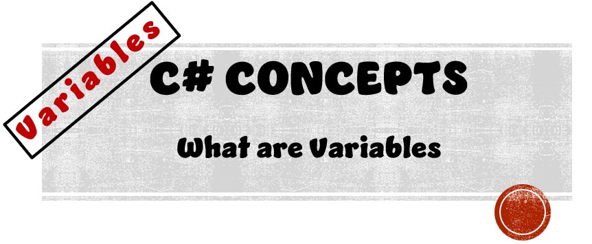 What are Variables?. C# Concepts | Variables | by Jordantkay | Medium