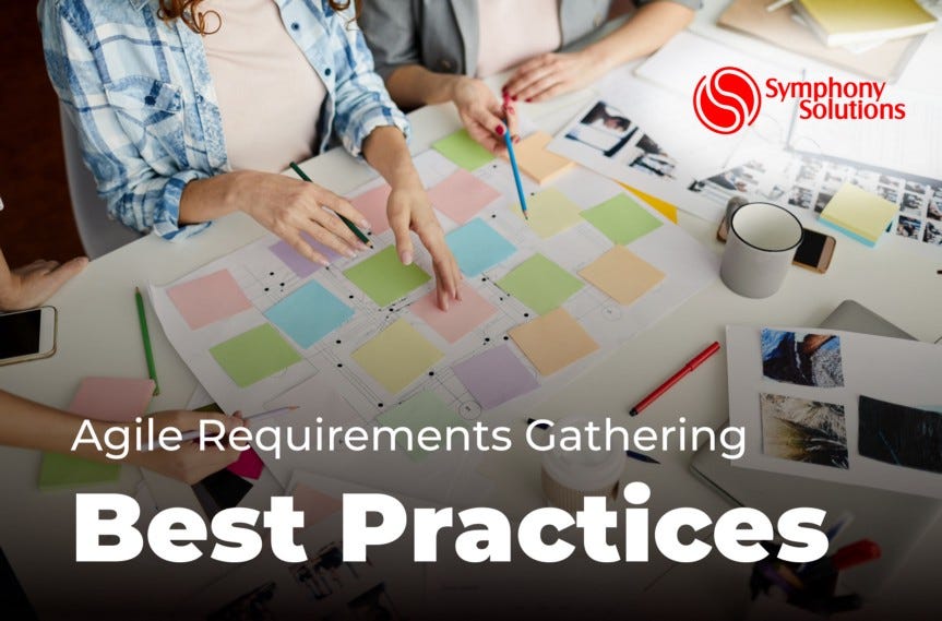 Agile Requirements Gathering: 8 Tips To Do It Better and Build a ...