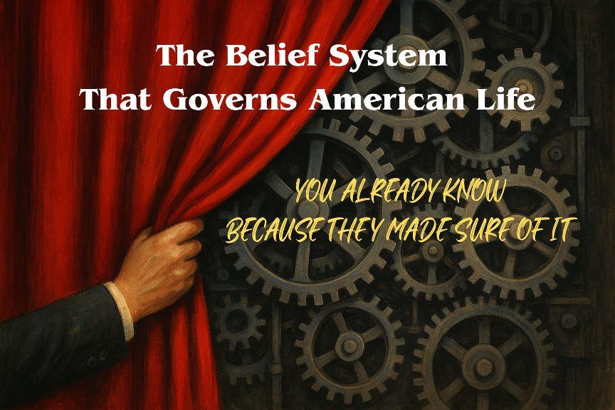 The Belief System That Governs American Life: You Already Know ...