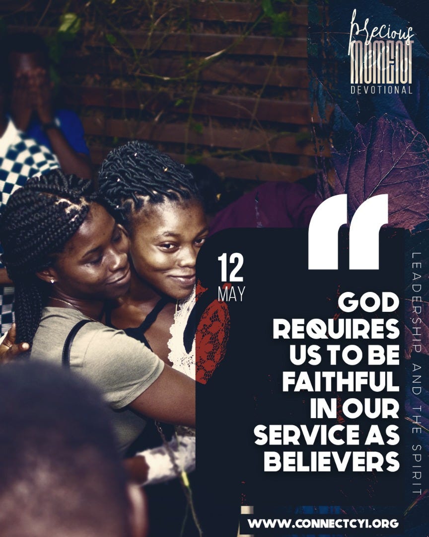Faithfulness in Leadership. 12th MAY 2020 | by PRECIOUS MOMENT | Christ ...