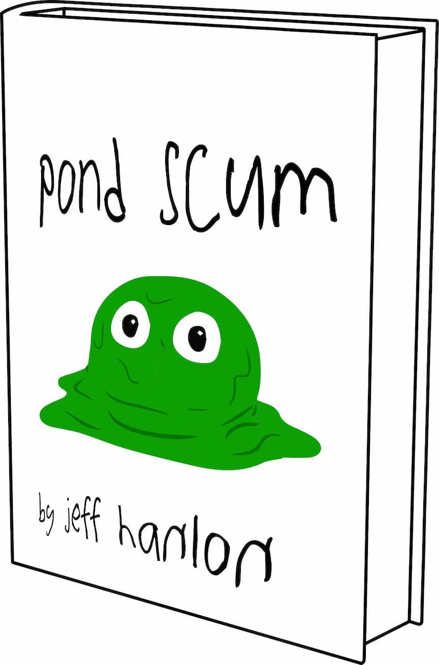 ILLUMINATION Was My Destiny. Pond Scum Was My Genesis | by Jeff Hanlon ...