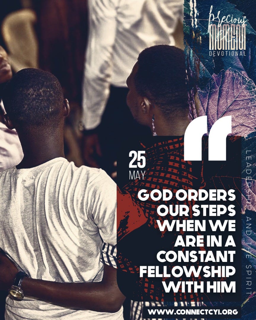 Order My Steps. 25th MAY 2020 | by PRECIOUS MOMENT | Christ for Youth ...