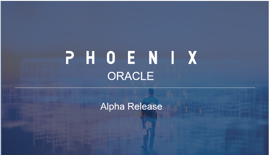 Phoenix Oracle — Alpha Release. Announcing our Alpha version, and… | by ...