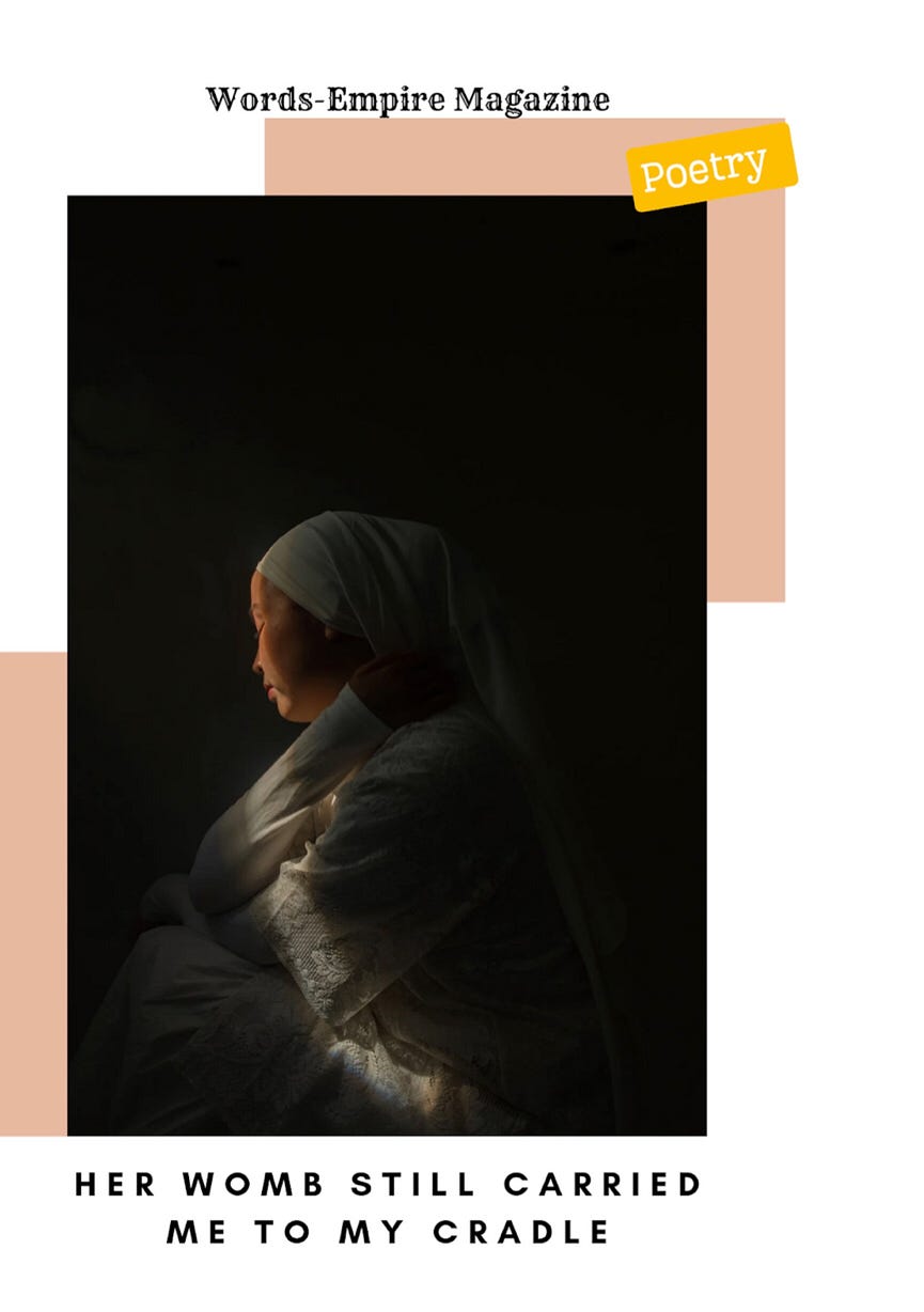 HER WOMB STILL CARRIED ME TO MY CRADLE // POEM BY JESSE PHEEBEMI ...