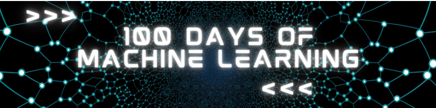 #100DaysOfMLCode. The #100DaysOfMLCode is a challenge… | by ...