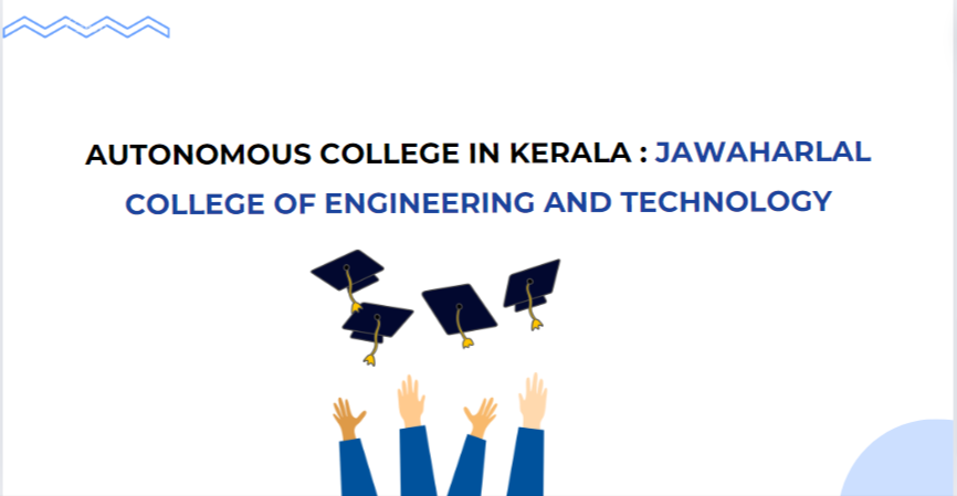 Autonomous college in kerala : Jawaharlal College of Engineering and ...