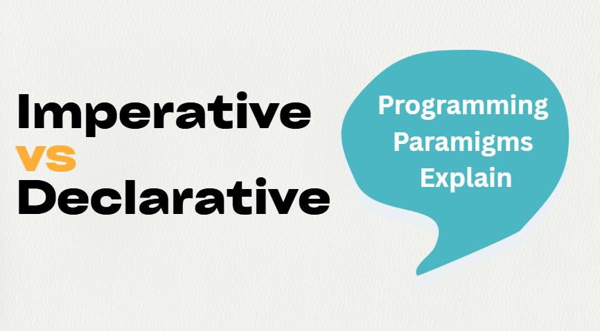 Declarative vs Imperative Programming Paradigm | by Jubayer Ahmed | Jul, 2025 | Medium