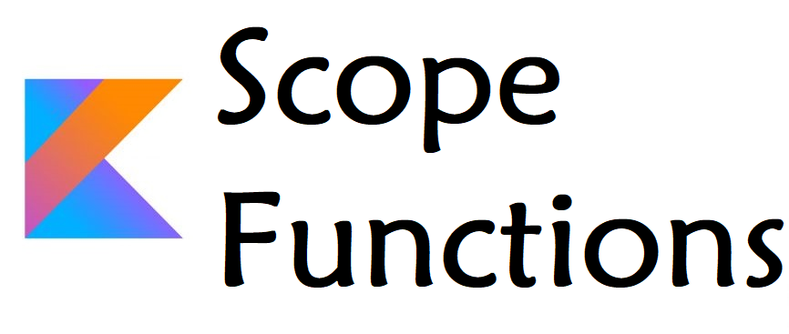 Kotlin: Scope Functions. Merhaba! Bugün, kullandığımızda “Evet… | by M. Enes Durak | Medium