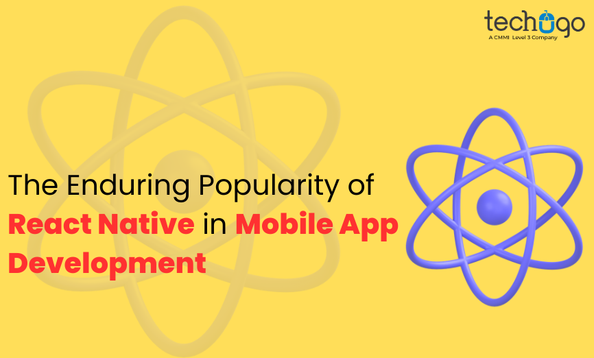 The Enduring Popularity Of React Native In Mobile App Development Techugocanada Medium